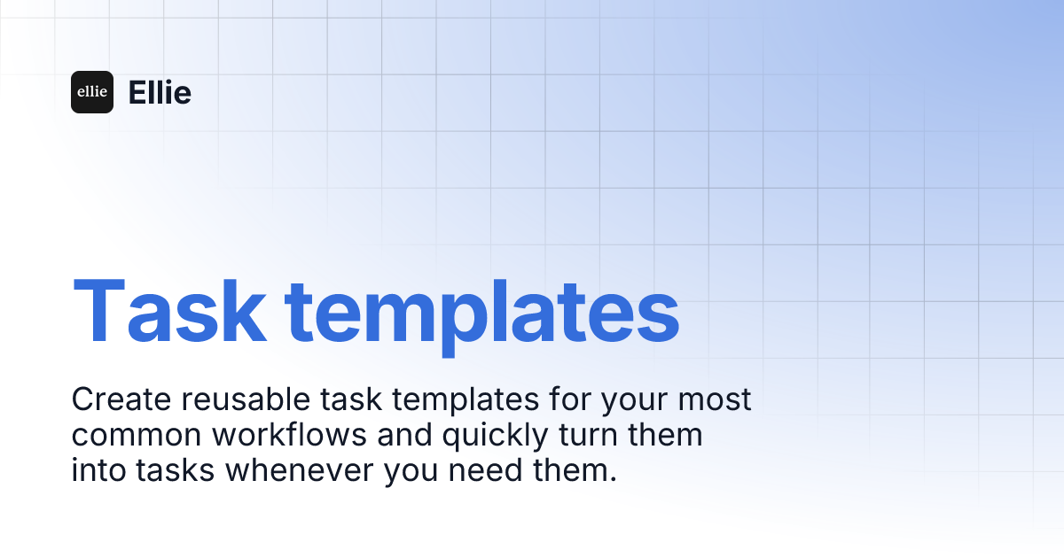 Task templates | Ellie